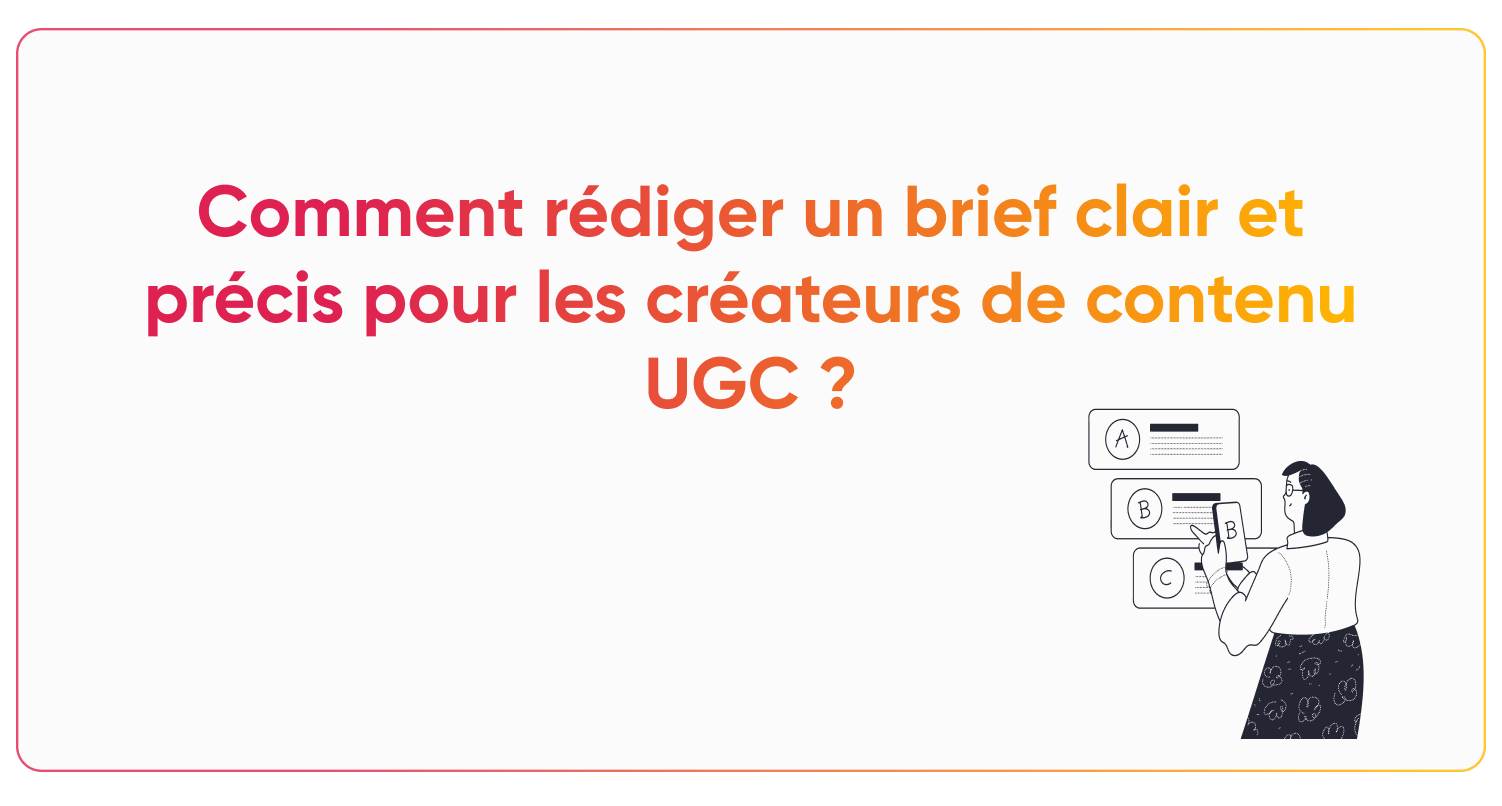 Comment rédiger un brief clair et précis pour les créateurs de contenu ...